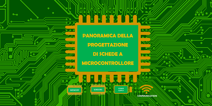 Panoramica della progettazione di schede a microcontrollore | Elettronica Open Source