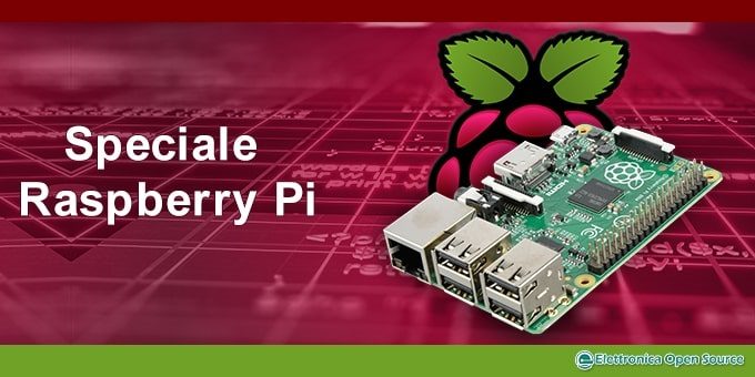 Scarica GRATIS il Nuovo Speciale su Raspberry Pi! | Elettronica Open Source